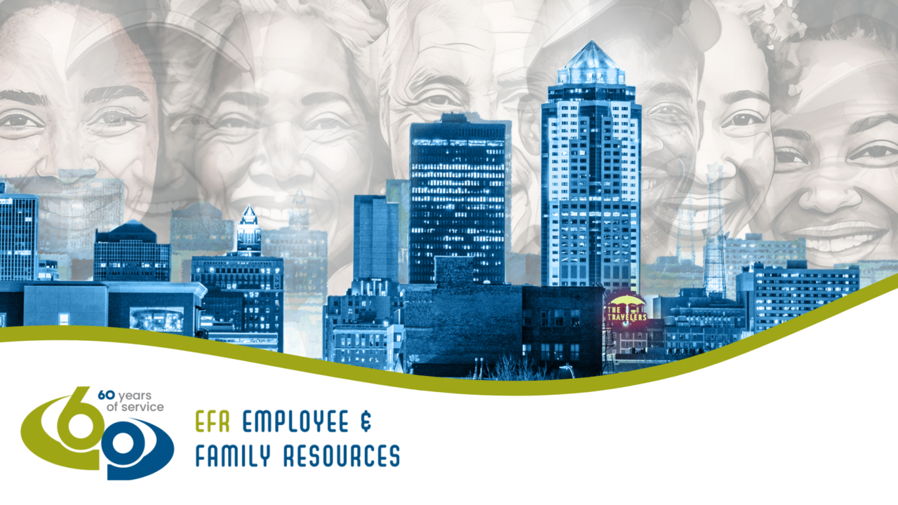 EFR: 60 Years Later… - Employee and Family Resources